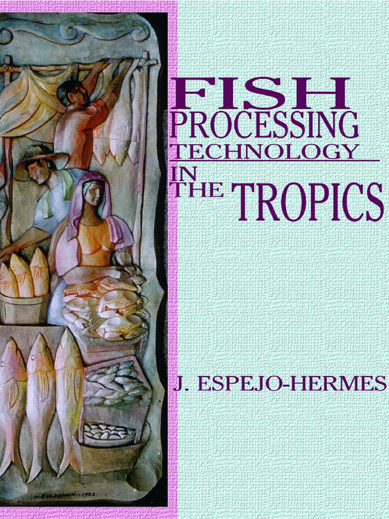 Fish-Processing-Technology-in-the-Tropics_Book_ecopy | PDF