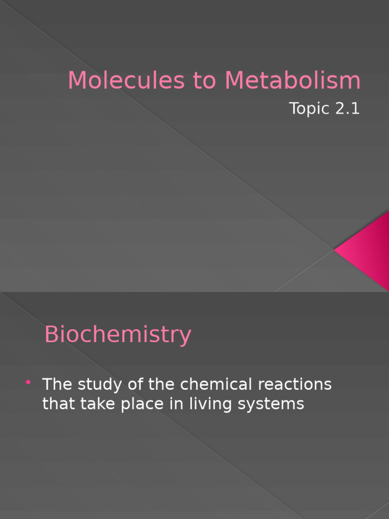 Molecules To Metabolism: Topic 2.1 | PDF