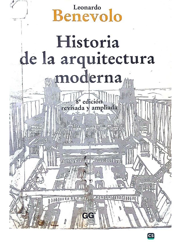 Historia de La Arquitectura Moderna. Leonardo Benevolo | PDF