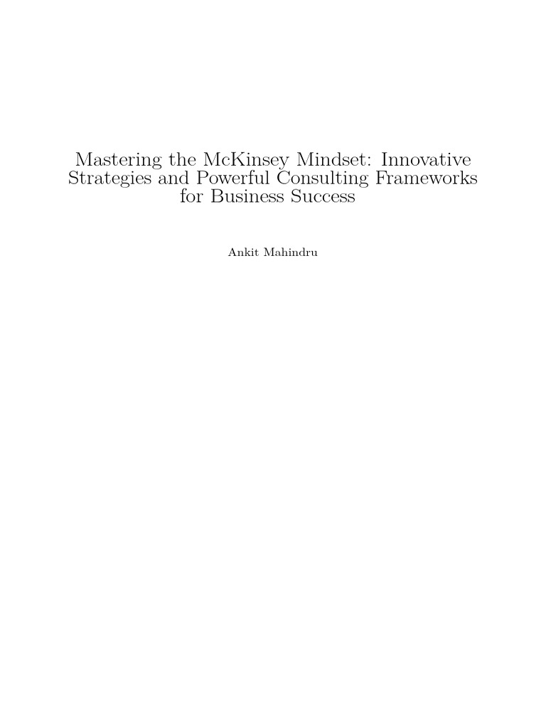 Mastering The Mckinsey Mindset | PDF