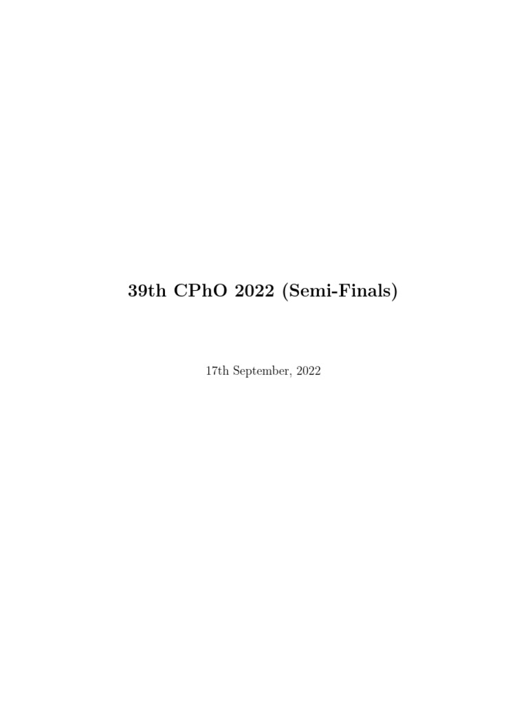 39th CPhO 2022 Semi Finals | PDF