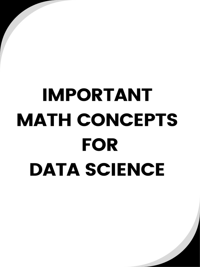 Important math concepts for data science | PDF Important math concepts for data science | PDF