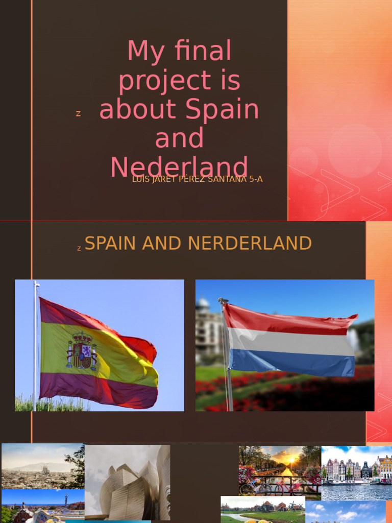 My Final Project Is About Spain and Nederland | PDF | Cost Of Living ...