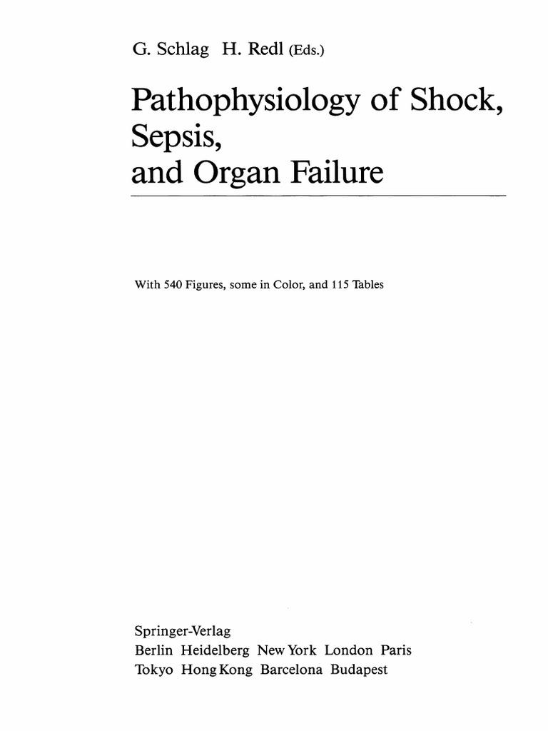 Pathophysiology of Shock, Sepsis, and Organ Failure: G. Schlag H. Redl ...