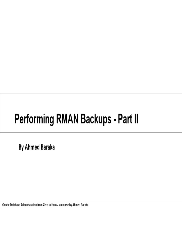Performing RMAN Backups - Part II | PDF
