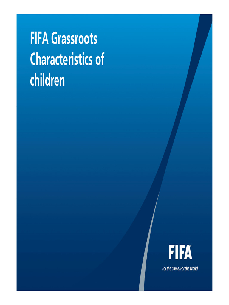 FIFA Grassroots. Characteristics of Children - EN | PDF