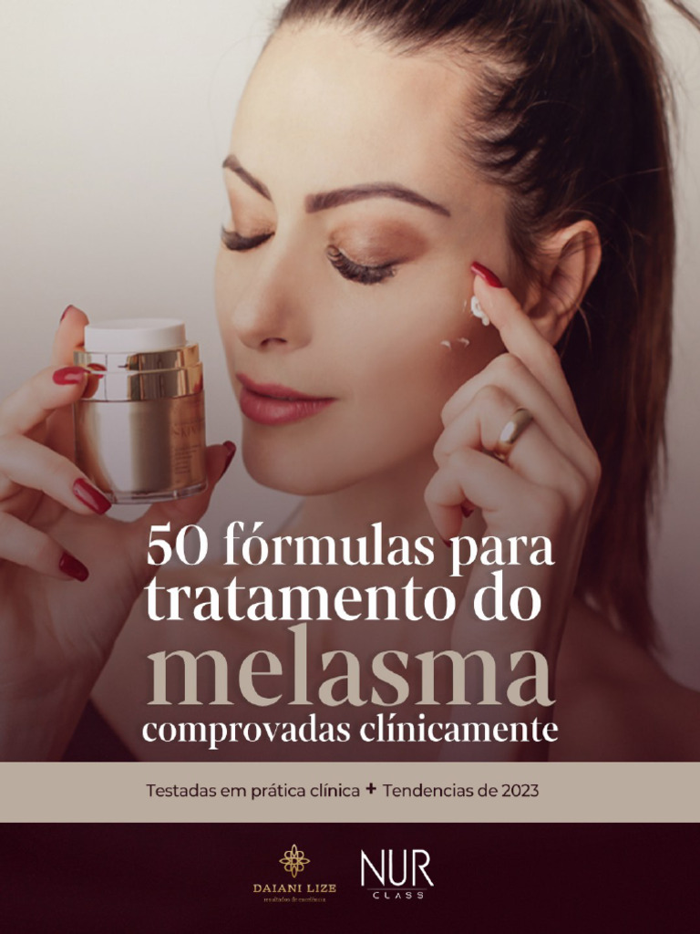 50 F RMULAS PARA TRATAMENTO DO MELASMA COMPROVADAS CL NICAMENTE-final | PDF