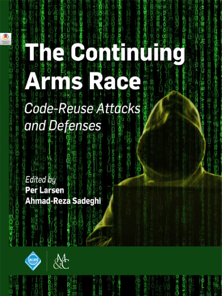 The Continuing Arms Race: Code-Reuse Attacks and Defenses | PDF