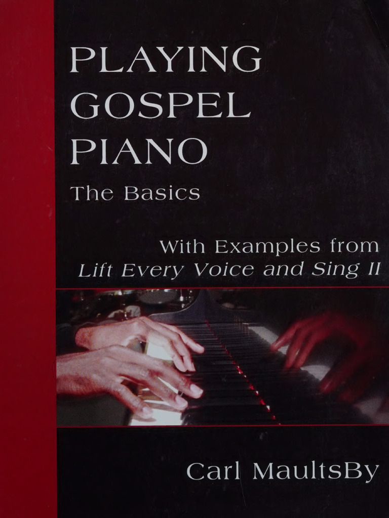 Playing Gospel Piano - The Basics - With Examples From Lift - Maults-By ...