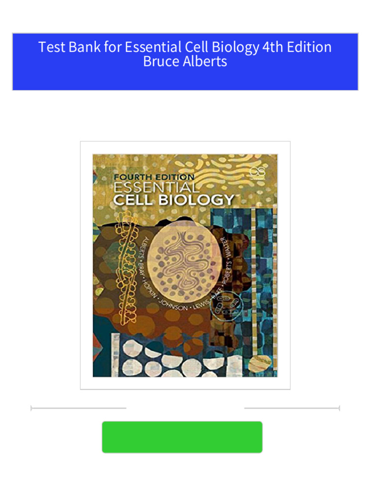 Test Bank For Essential Cell Biology 4th Edition Bruce Alberts | PDF
