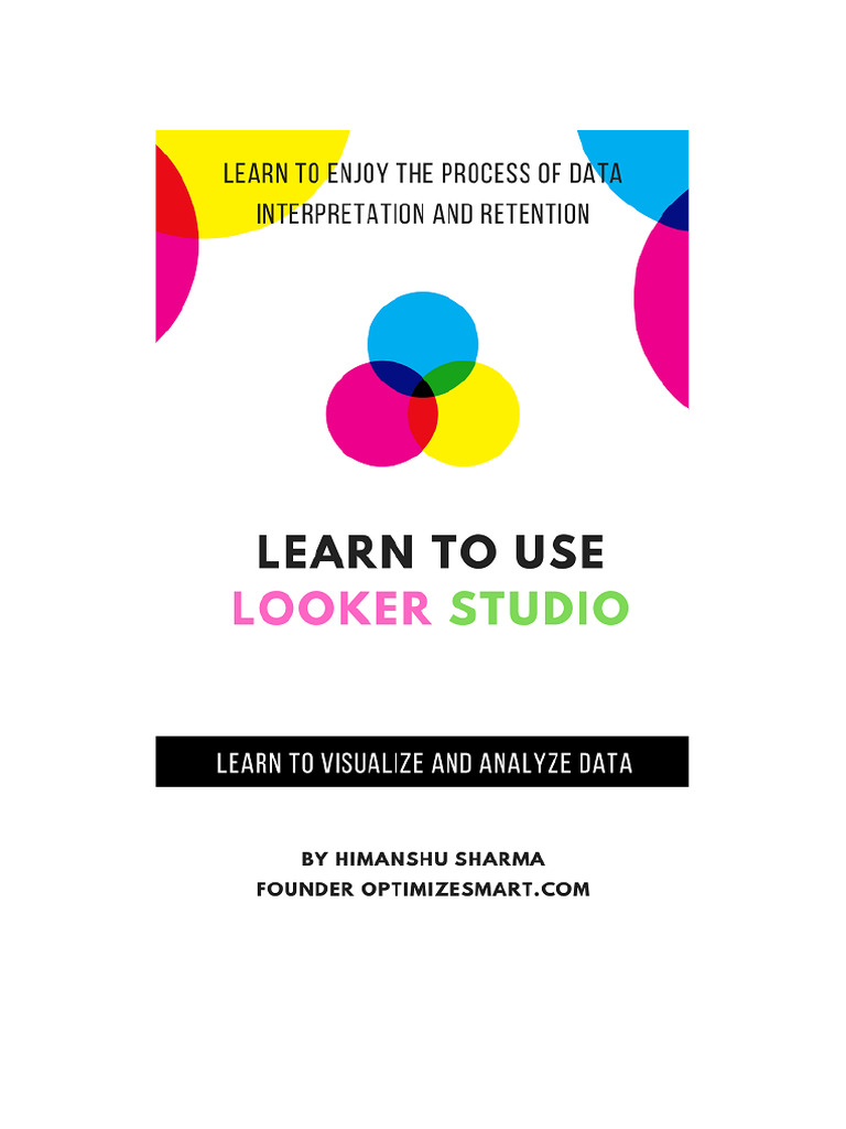 Learn To Use Looker Studio V3 | PDF