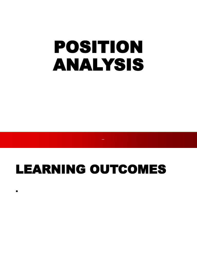 Lecture 4 Position Analysis | PDF