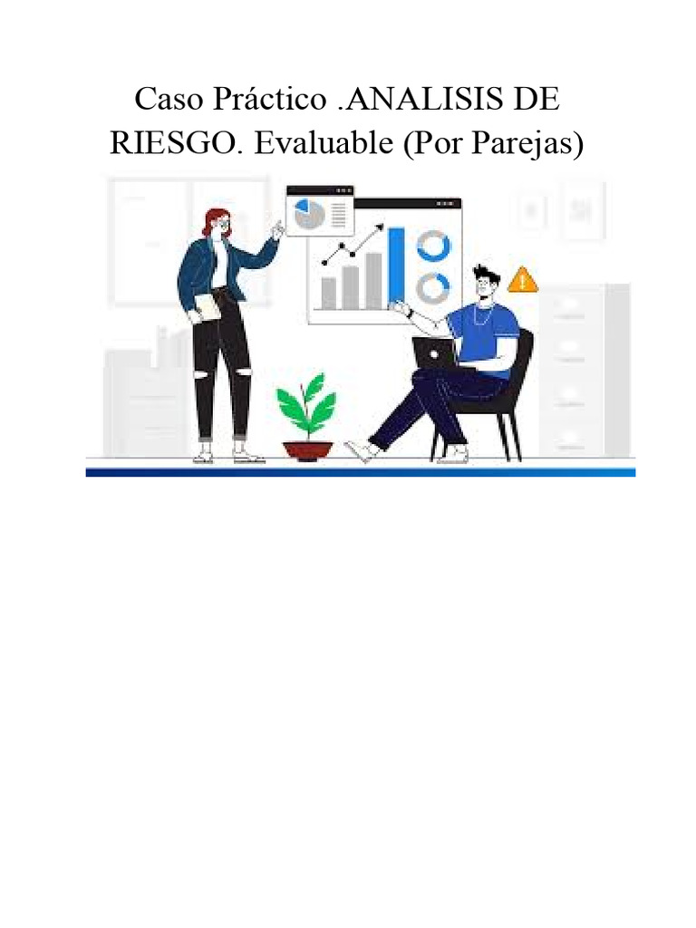Caso Práctico - ANALISIS DE RIESGO. Evaluable Eduard Gabriel Udrea | PDF