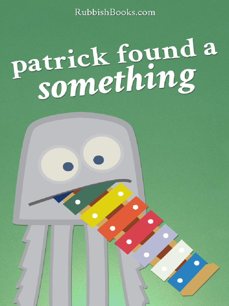 Patrick Found a Something | PDF