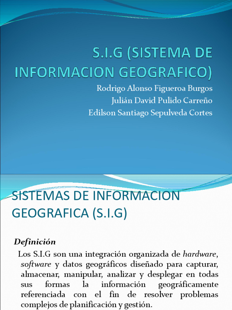 S.I.G Sistema de Informacion Geografica | PDF | Sistema de información geográfica | Tecnologías ...