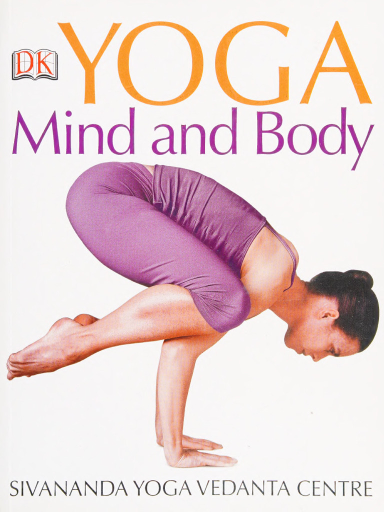 Yoga Mind and Body (Sivananda Yoga Vedanta Centre) | PDF