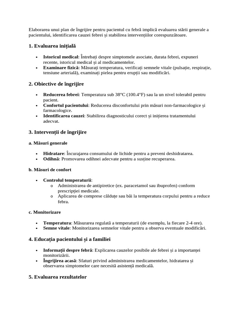 Elaborarea Unui Plan de Îngrijire Pentru Pacientul Cu Febră Implică Evaluarea Stării Generale A ...