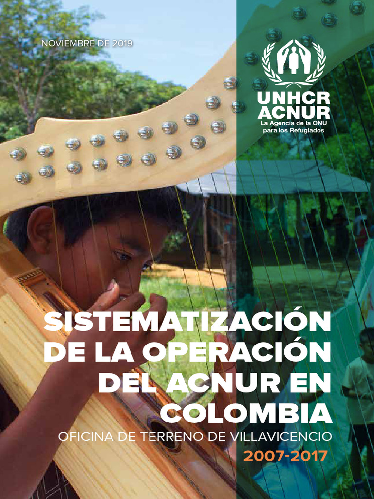 Operación del ACNUR en Colombia 2007-2017 | PDF | Alto Comisionado de ...