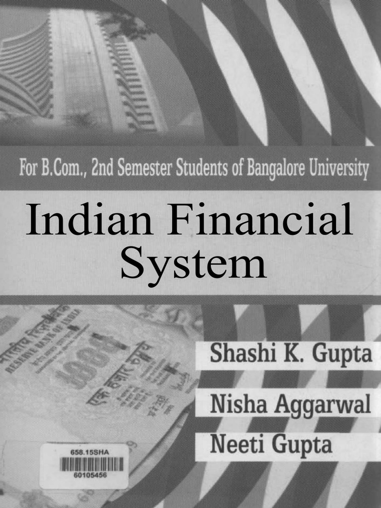 Indian Finacial System by Shashi K Gupta, Nisha Aggarwal and Neeti ...
