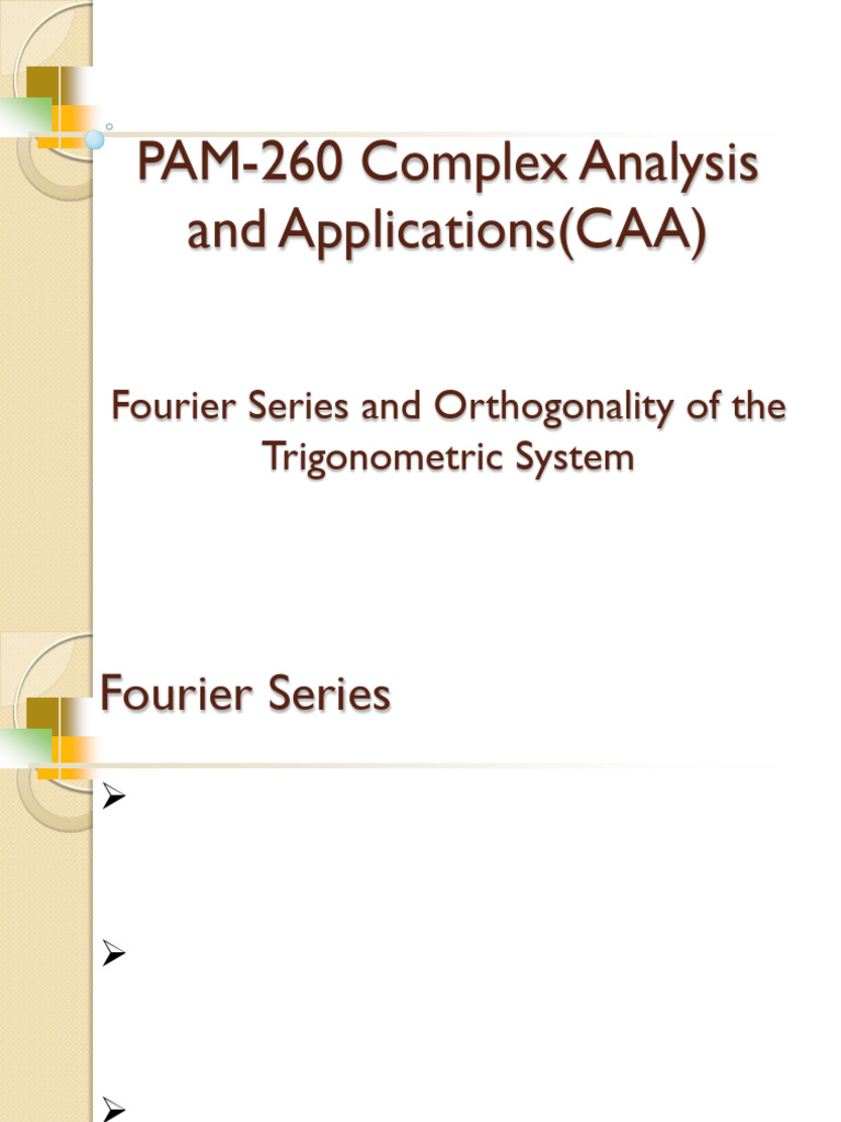 CAA Fourier Series and Orthogonality of The Trigonometric System | PDF