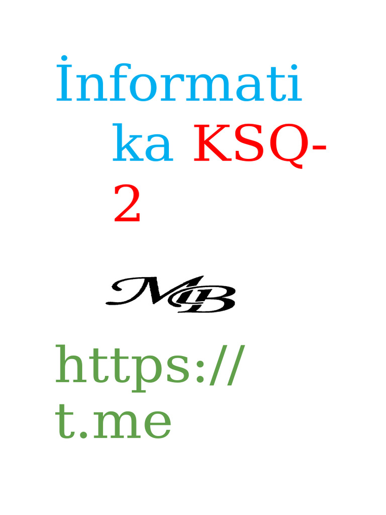 İnformatika KSQ 2 ..Bütün Siniflər.... M.B | PDF