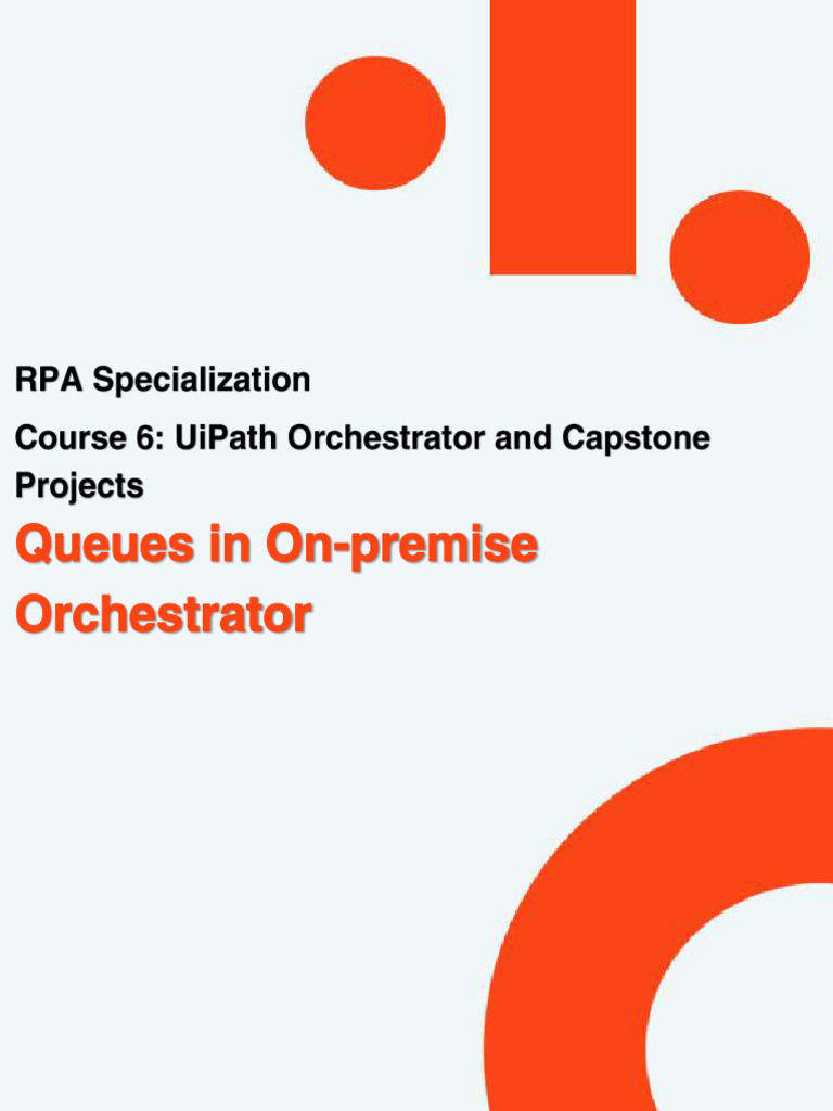 Queues in On-Premise Orchestrator | PDF