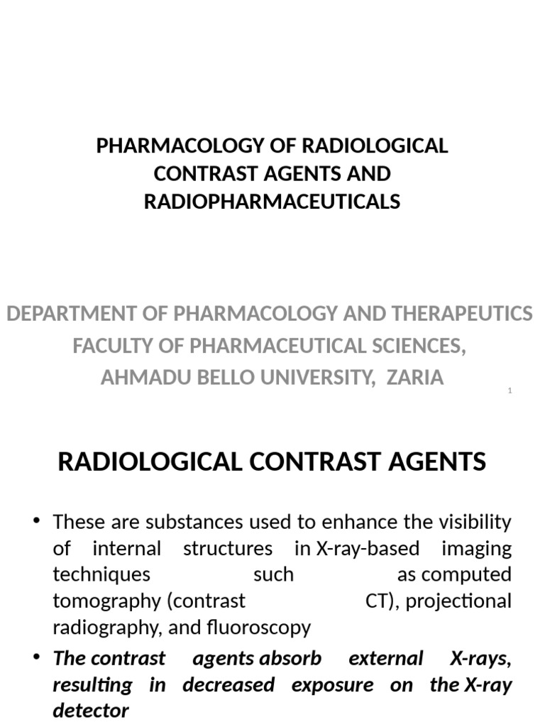 PHCL 314 PHARMACOLOGY OF RADIOLOGICAL CONTRAST AGENTS AND ...