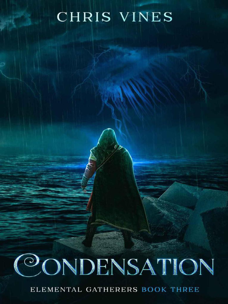 Condensation Elemental Gatherers Book 3 - Chris Vines | PDF