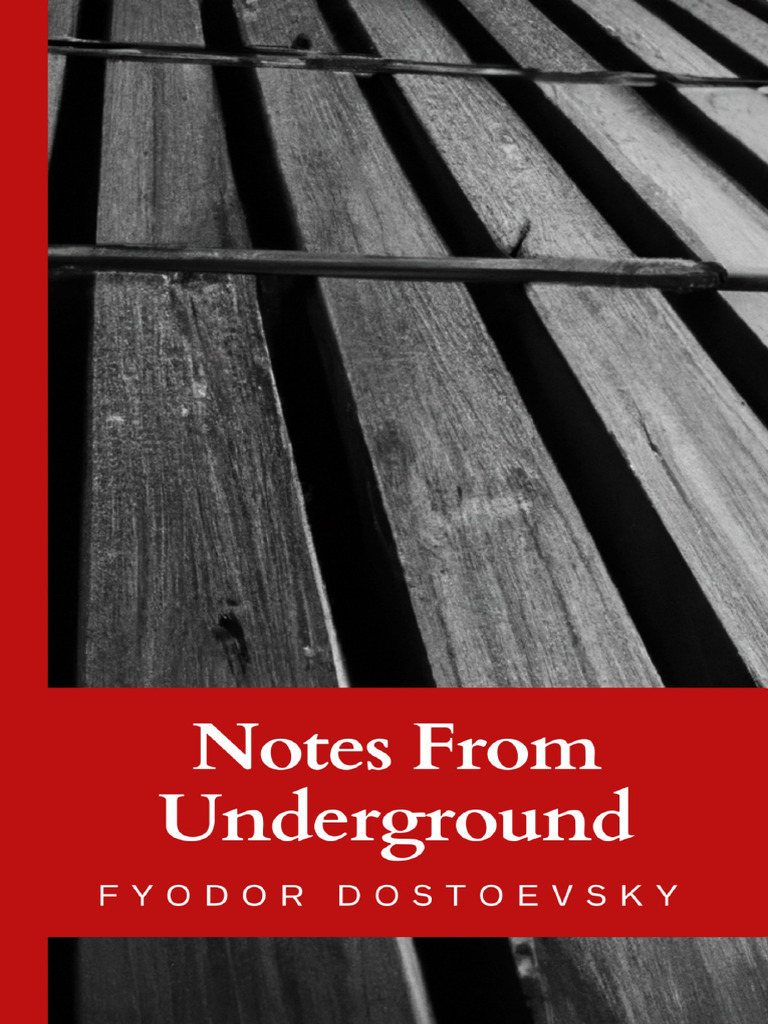 Notes From Underground Fyodor Dostoyevsky | PDF