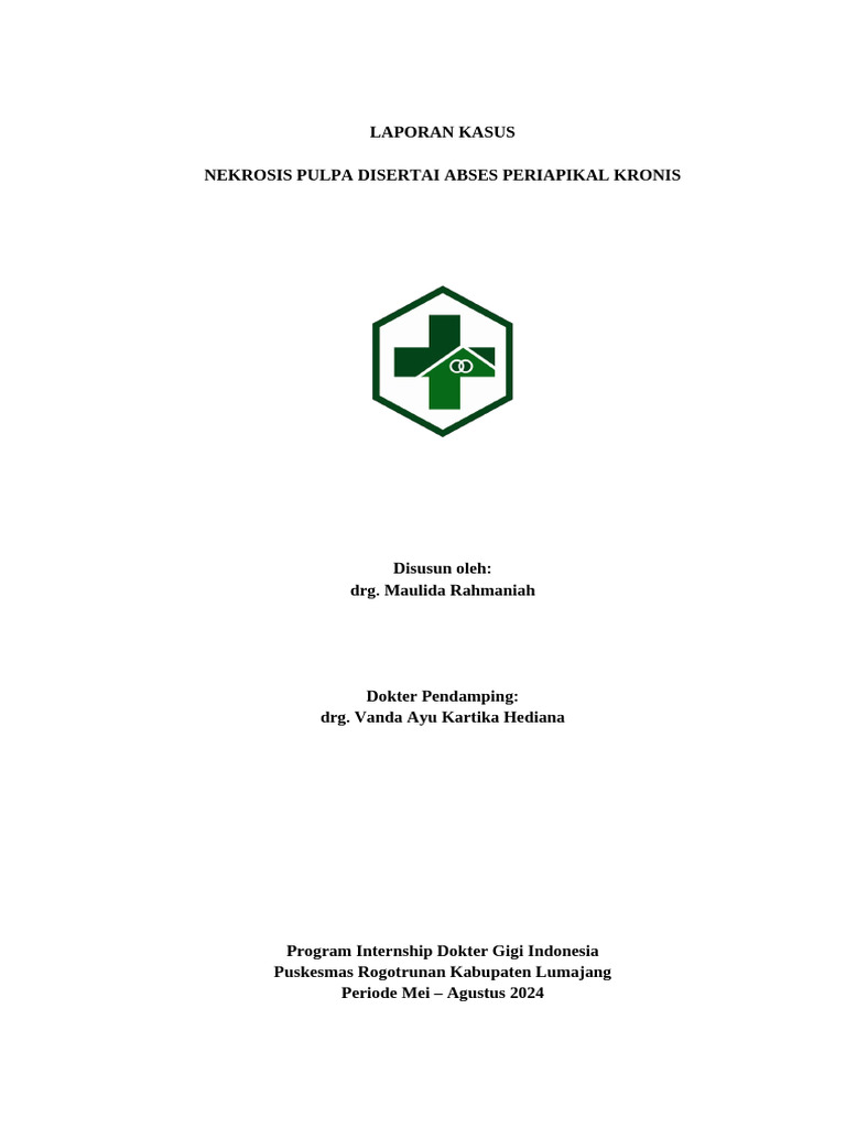 Laporan Kasus - Nekrosis Pulpa Disertai Abses Periapikal Kronis | PDF