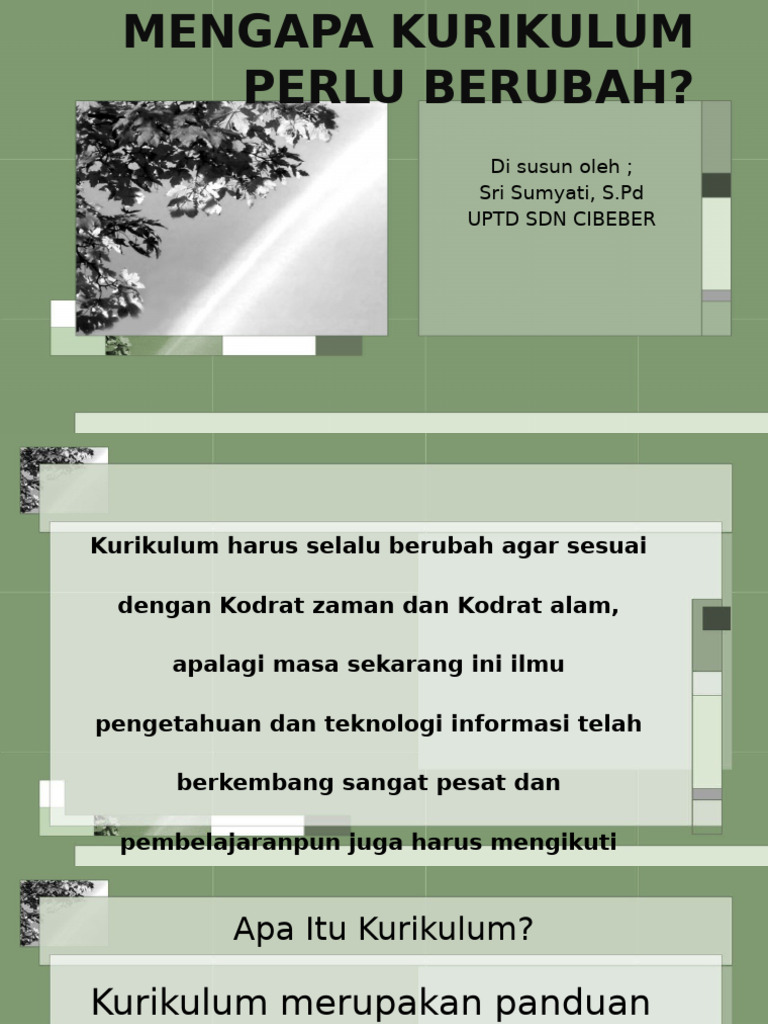 Mengapa Kurikulum Perlu Berubah - Sri Sumyati | PDF