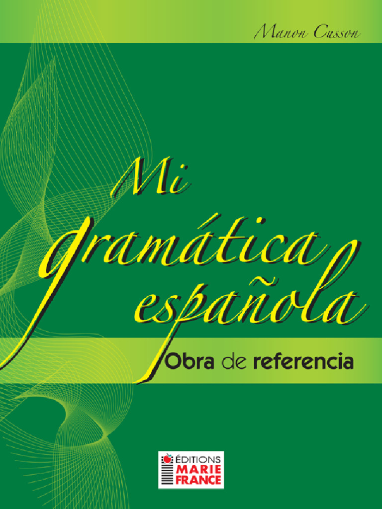 Extraits - Mi Gramatica espanola - version bilingue | PDF Extraits - Mi Gramatica espanola - version bilingue | PDF
