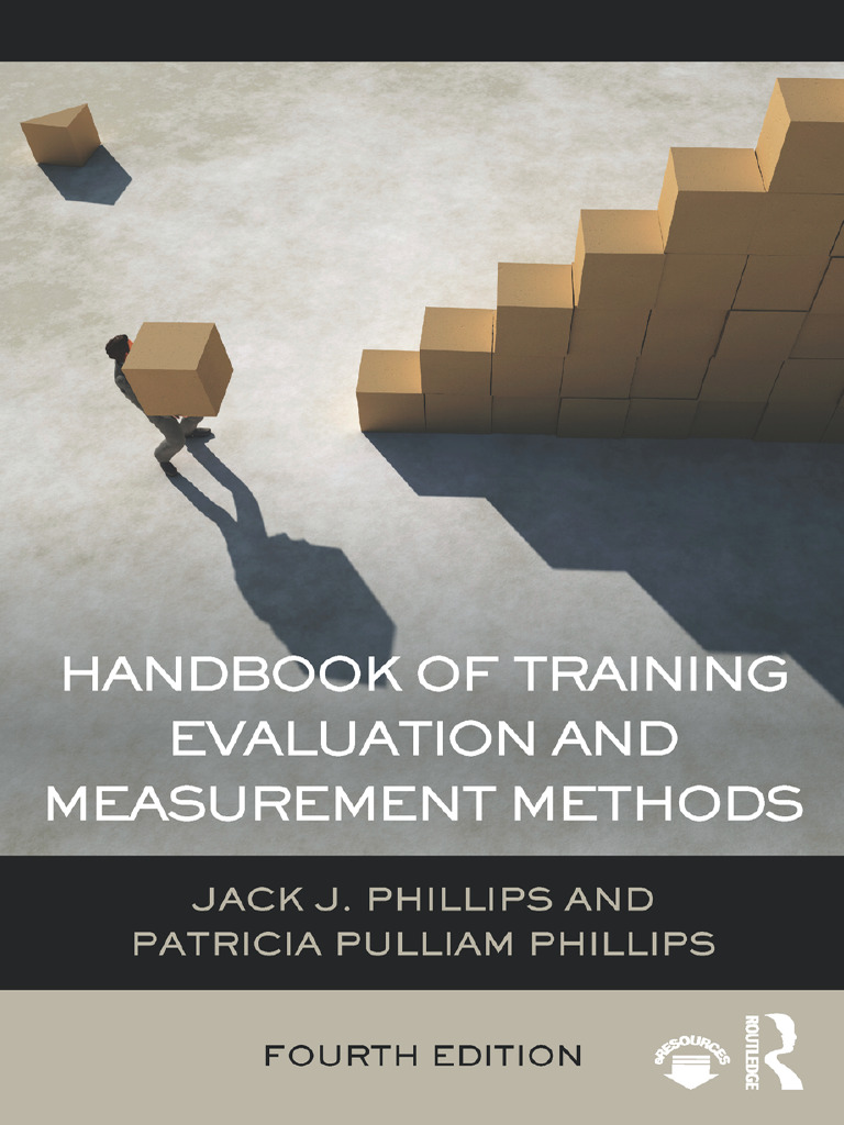 Handbook of Training Evaluation and Measurement Methods - (2016 ...