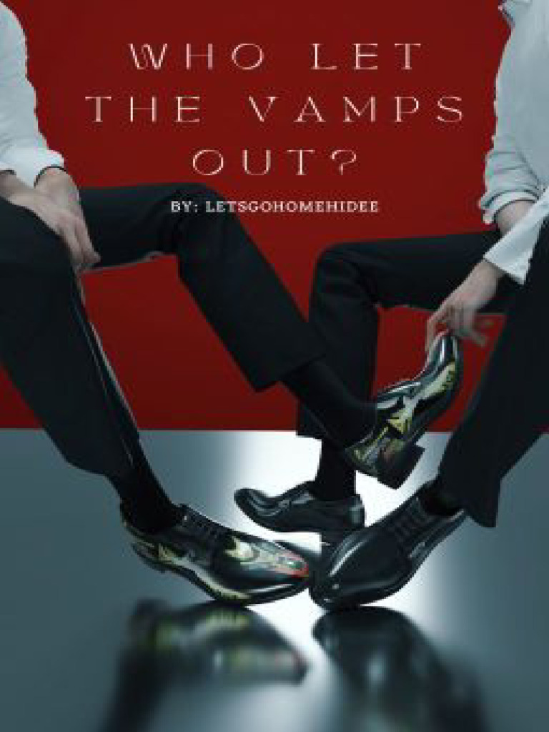 Who Let The Vamps Out1 - IJ Hidee | PDF