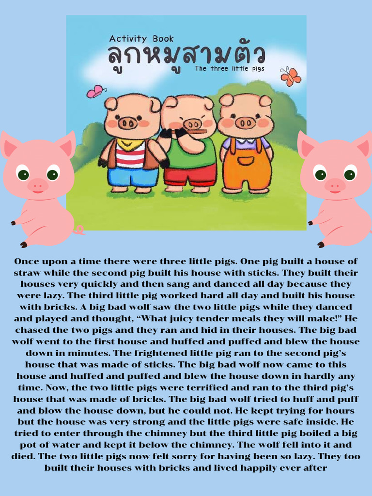 Once Upon A Time There Were Three Little Pigs. One Pig Built A House of ...