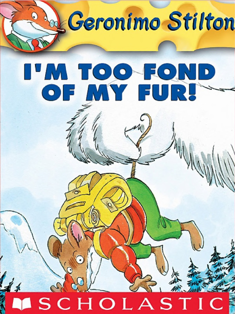 4 Geronimo Stilton 004 - I'm Too Fond of My Fur! - Text | PDF