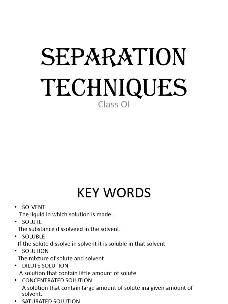 Separation Techniques | PDF | Solubility | Distillation