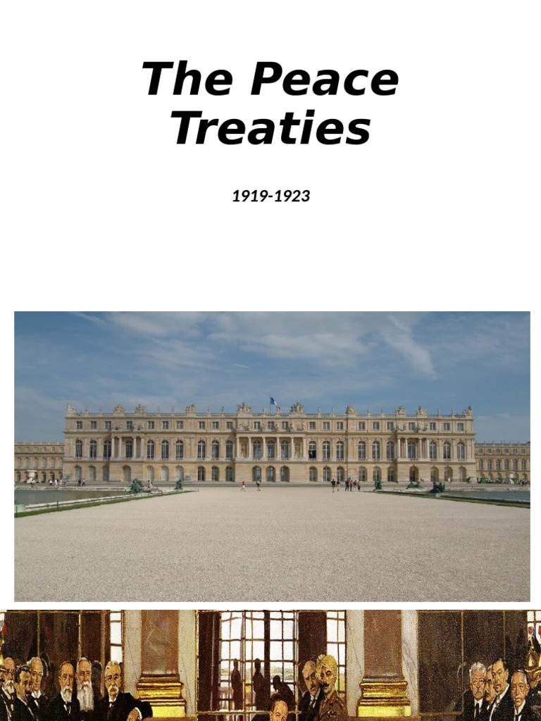 The Peace Treaties (History Ppt:the Peace Settlement of 1919 For Treaty ...