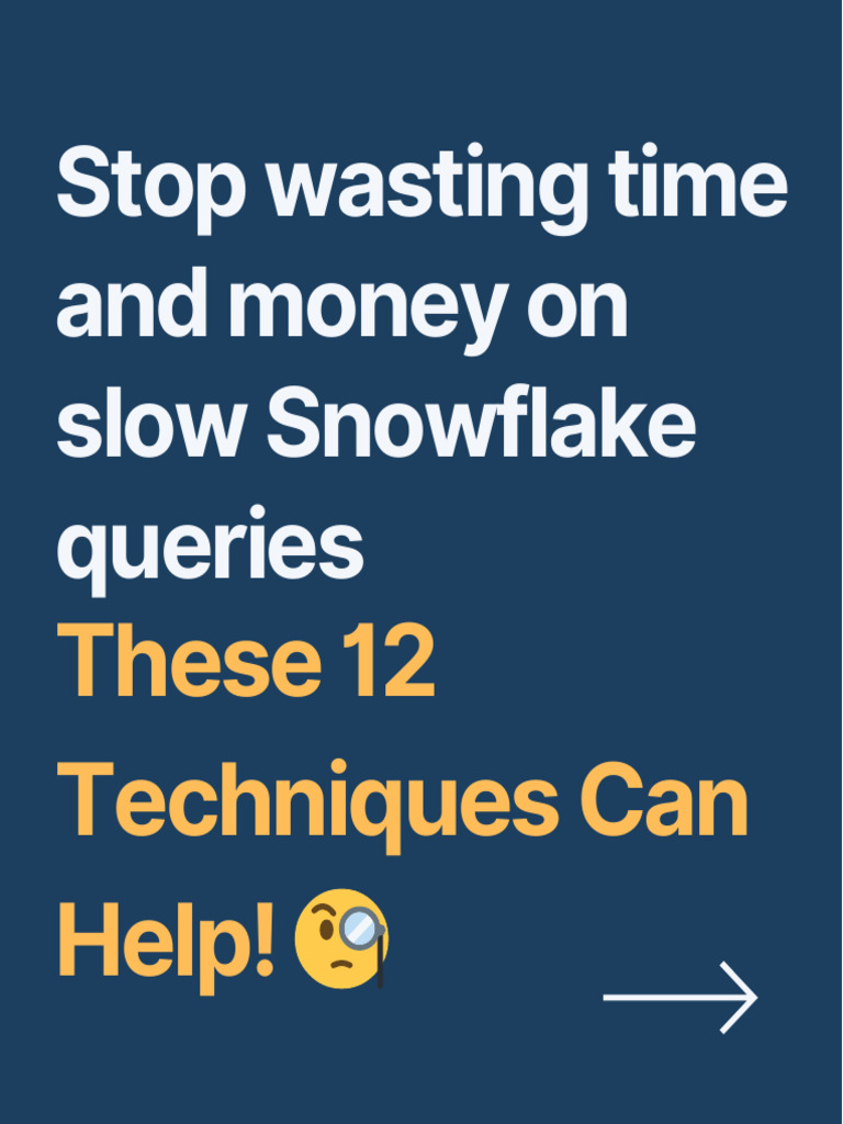 Snowflake Query Optimization Techniques Snow | PDF | Computing ...