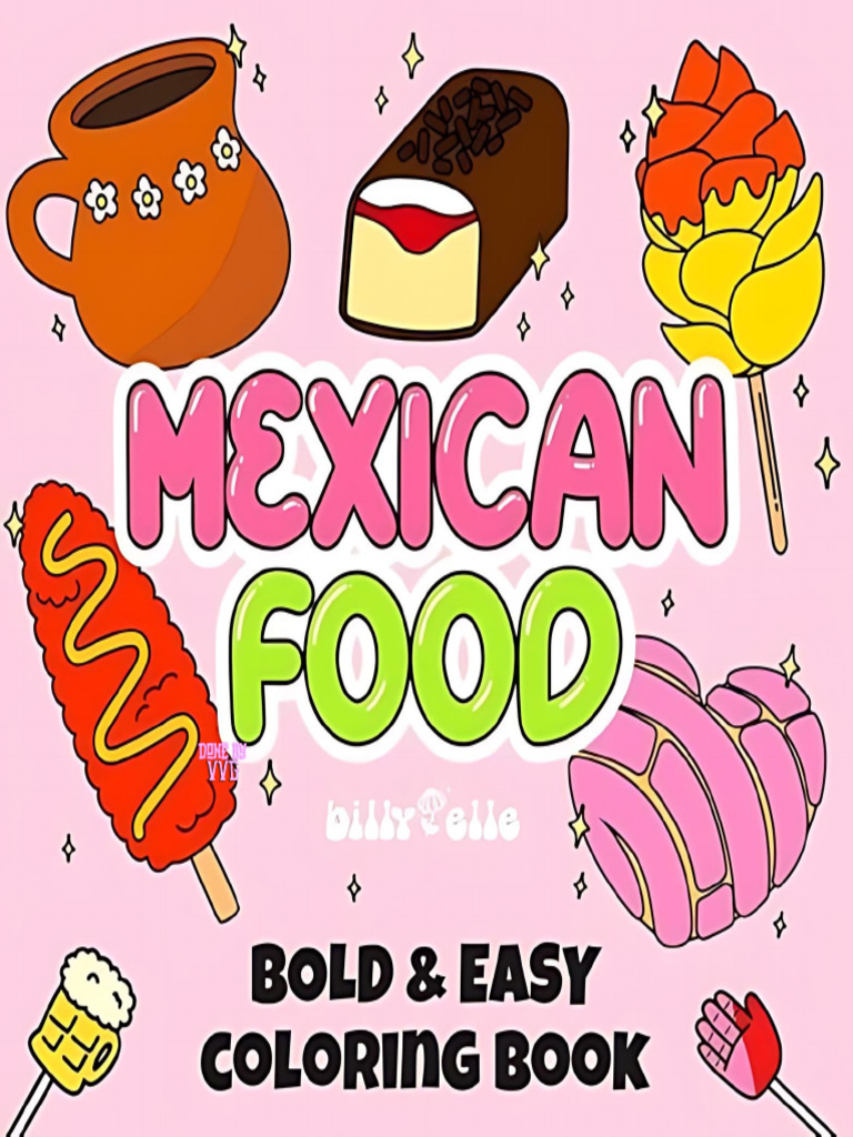 Mexican Food - Easy Coloring Book BILLY ELLE | PDF