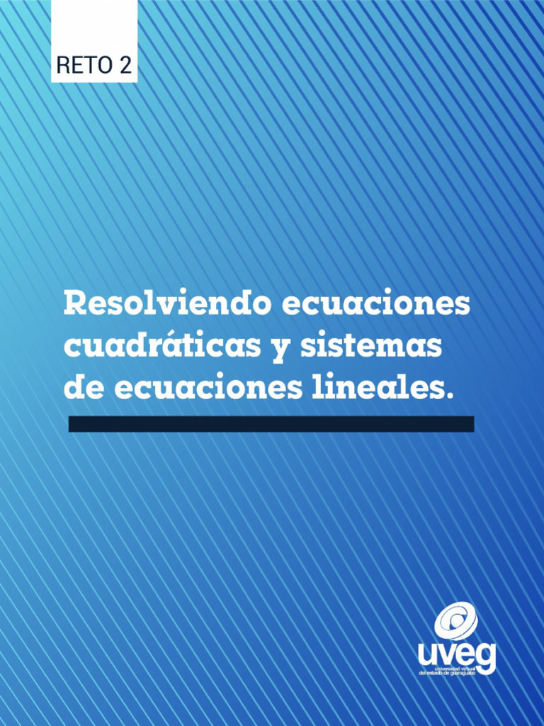 Resolviendo Ecuaciones Cuadráticas y Sistemas de Ecuaciones Lineales. | PDF