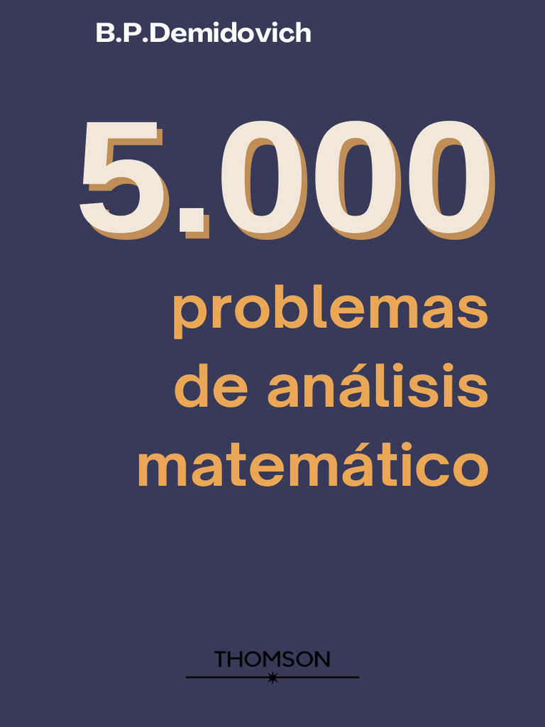 Demidovich, Boris Pavlovich - 5000 Problemas de Analisis Matematico ...