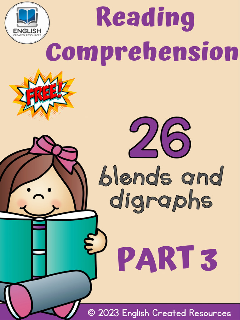 Reading Comprehension Blends and Digraphs Part 3 Copyright 2023 English Created Resources | PDF
