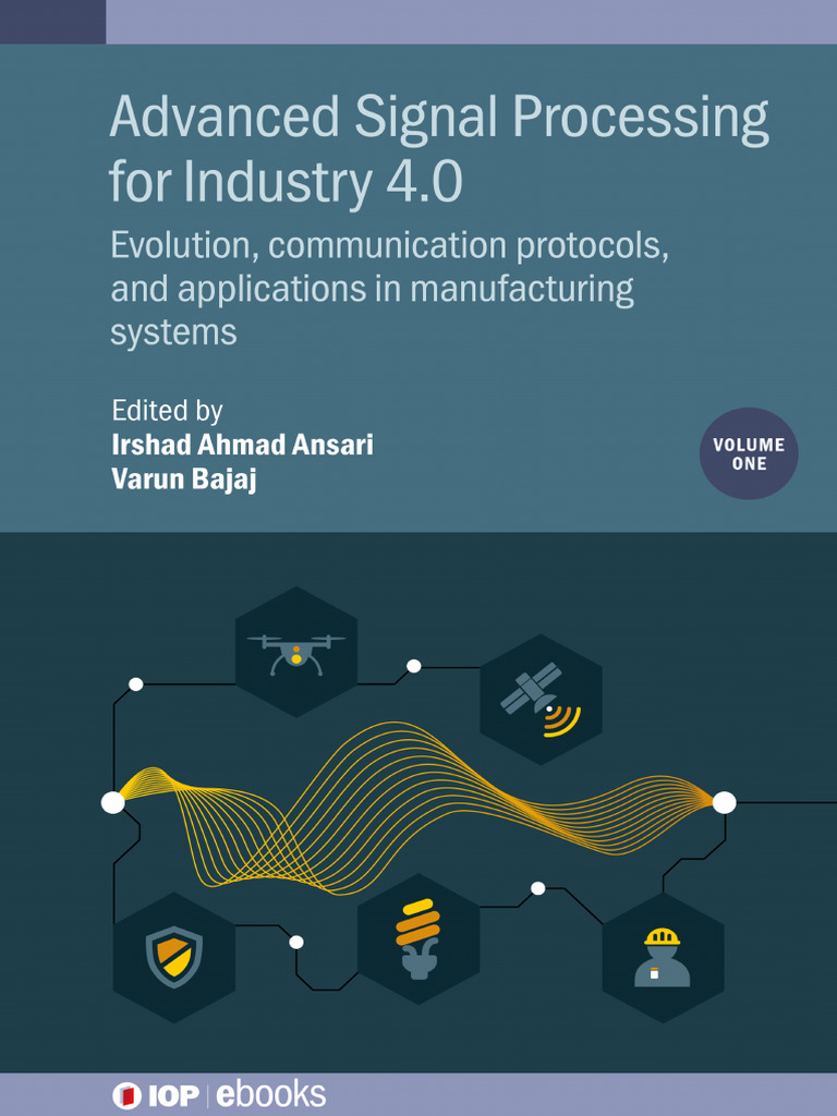 Advanced Signal Processing For Industry 4 - 0 - Volume 1 - Irshad Ahmad ...