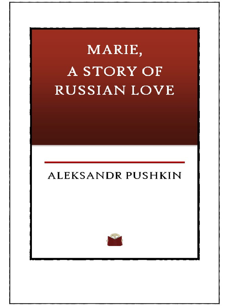 Aleksandr Pushkin - Marie-A-Story-Of-Russian-Love | PDF
