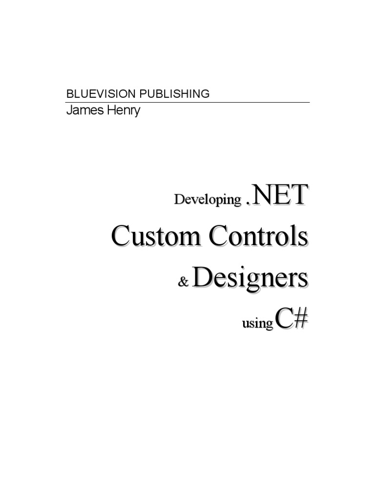 Developing NET Custom Controls and Designers Using C Sharp | Microsoft Visual Studio | Component ...