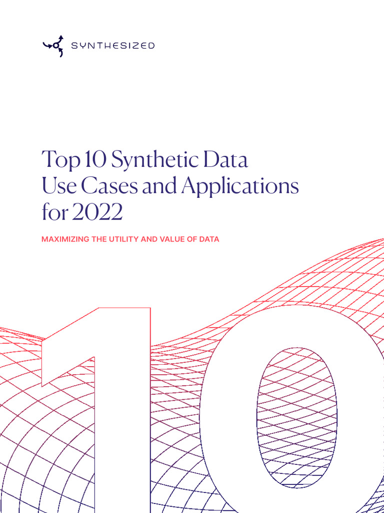 Top 10 Synthetic Data Use Cases and Applications For 2022 | PDF