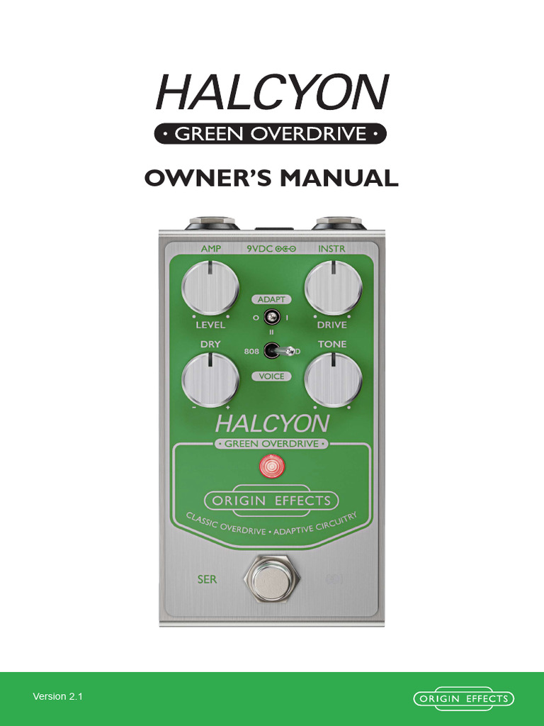 Origin-Effects-Halcyon-Green-Overdrive-Owners-Manual-V2_1 | PDF