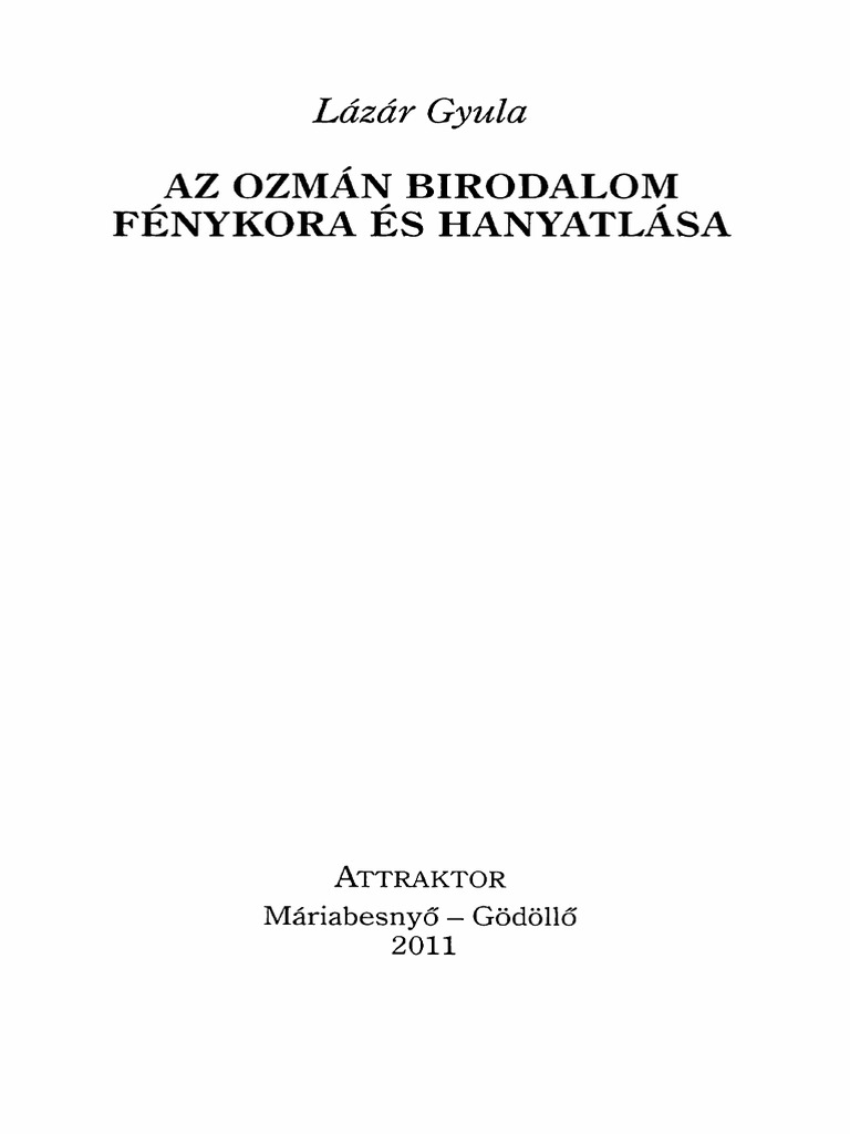 Az Ozmán Birodalom Fénykora És Hanyatlása (Lázár Gyula) | PDF
