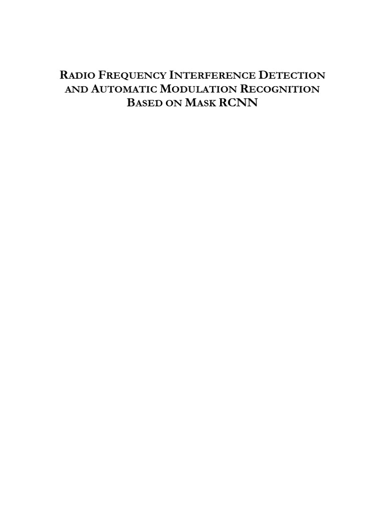 Radio Frequency Interference Detection And Automatic Modulation Recognition Based On Mask Rcnn Pdf